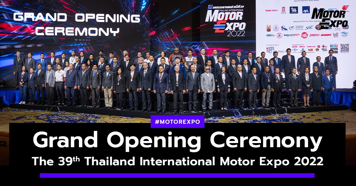 Grand Opening Ceremony of Thailand International Motor Expo 2022 Motor ...